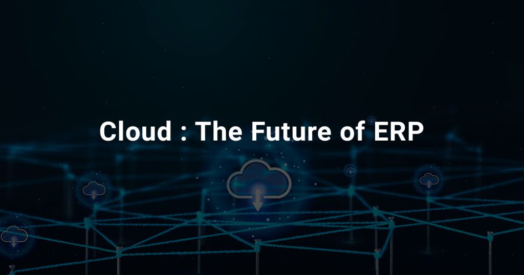 Cloud – The Future of ERP - Accelon Technologies