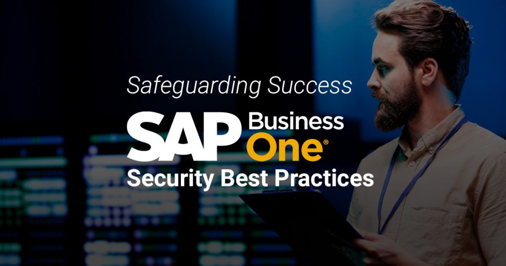 Secure Your SAP B1: Best Practices for Data Protection